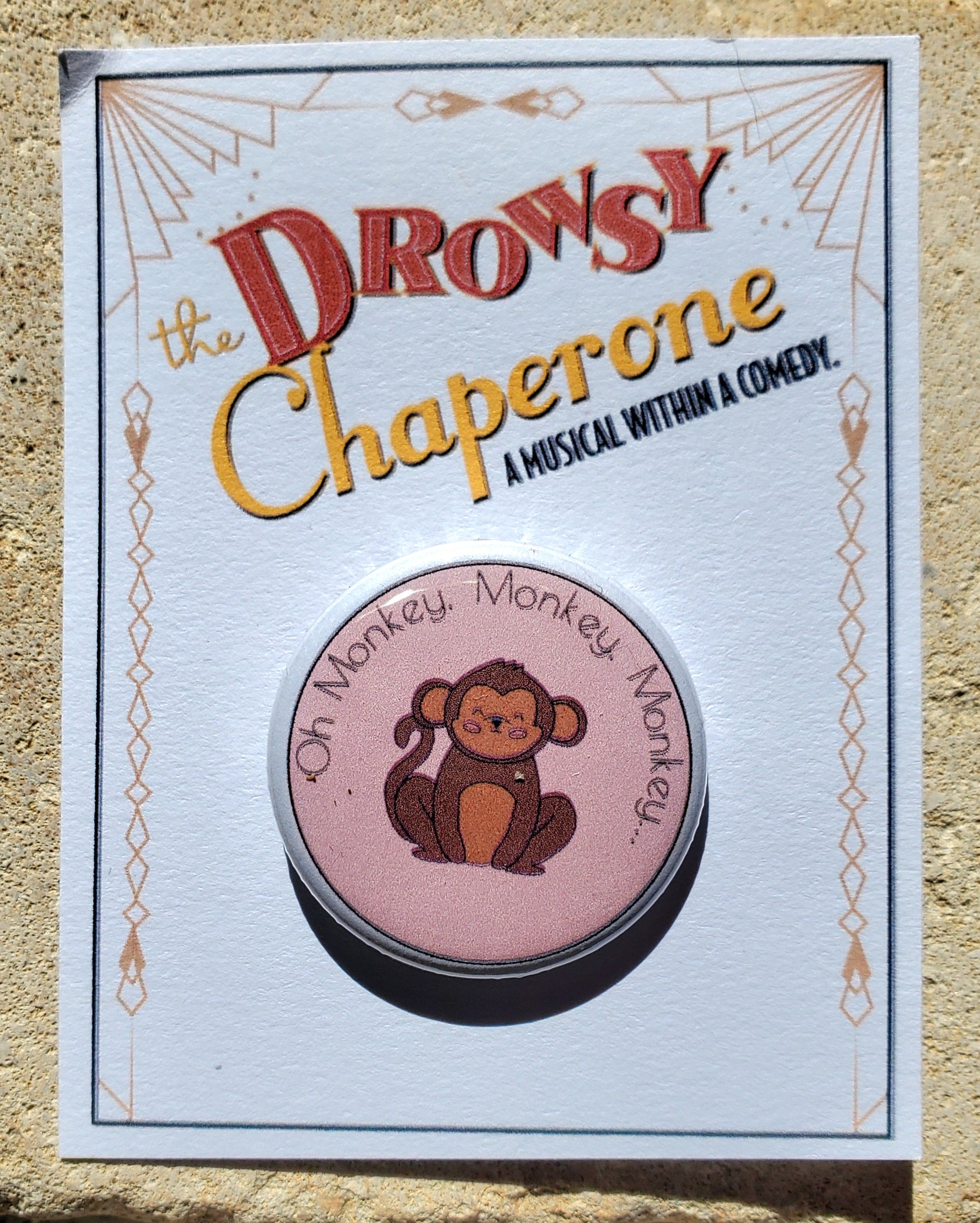 DROWSY CHAPERONE "Monkey Monkey Monkey" Metal Pinback Button – The ...